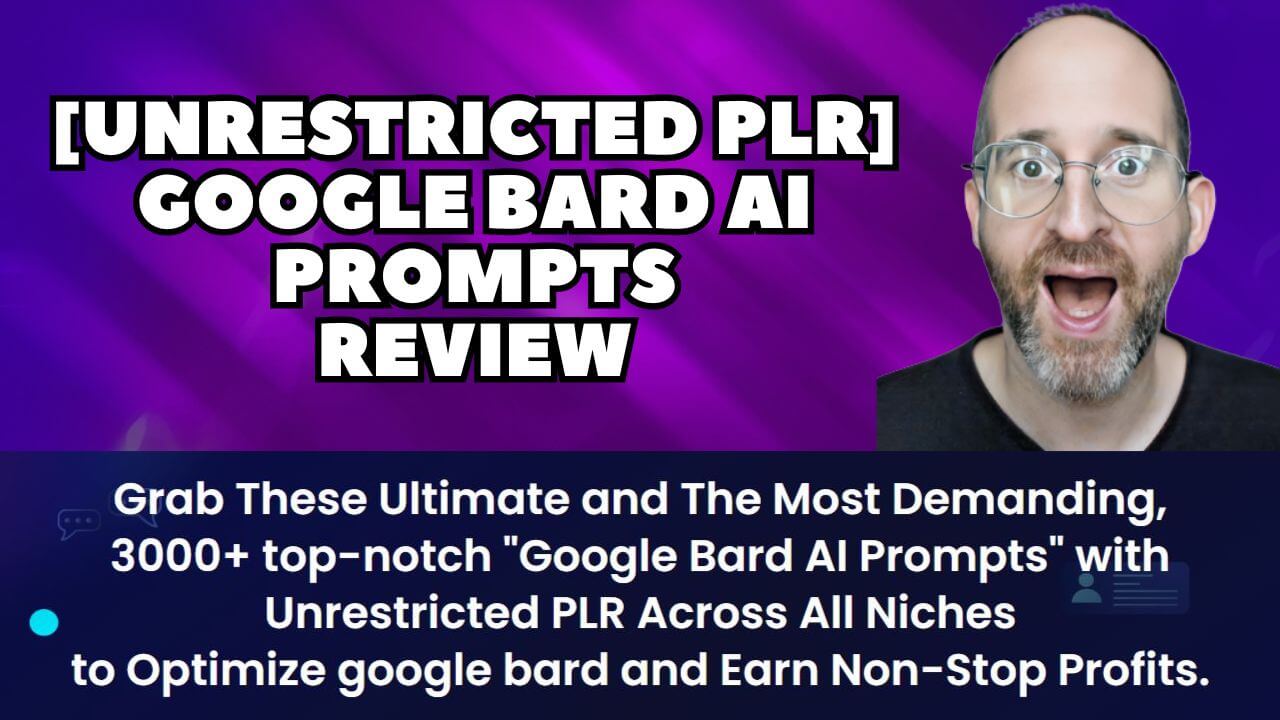 [Unrestricted PLR] Google Bard Ai Prompts Review